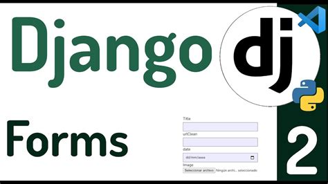 Curso Django 3 🐍 Formularios Guardar La Data En La Base De Datos 17