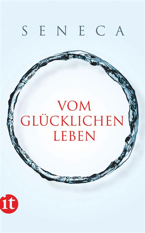 Vom glücklichen Leben Buch von Seneca Insel Verlag