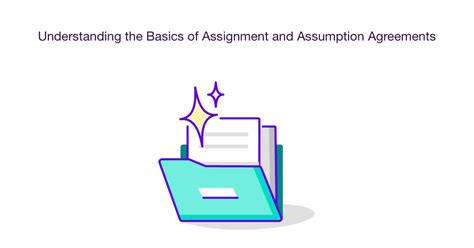 Understanding The Basics Of Assignment And Assumption Agreements