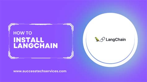 How To Install LangChain A Complete Guide
