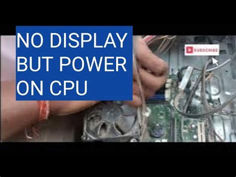 Fixed - Computer Turn On But No Display & No Signal in Monitor | CPU Fan Spinning But No Display ...