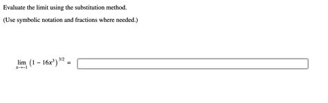 Solved Evaluate The Limit ﻿using The Substitution