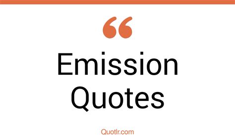 108 Blissful Emission Quotes Zero Emission Carbon Emission Car