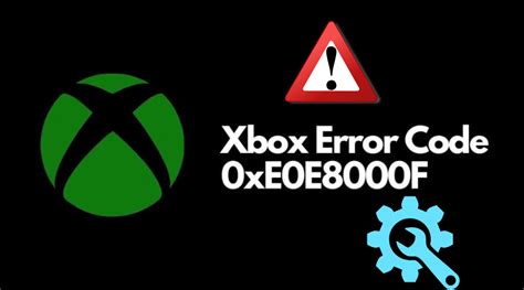 How To Fix Xbox Error Code 0xe0e8000f Nov 2023 Ricky Spears