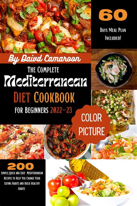 The Complete Mediterranean Diet Cookbook For Beginners 2022 23 200