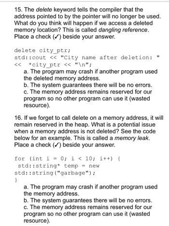 Answered 15 The Delete Keyword Tells The Compiler That The Address