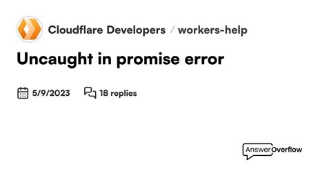 Uncaught In Promise Error Cloudflare Developers
