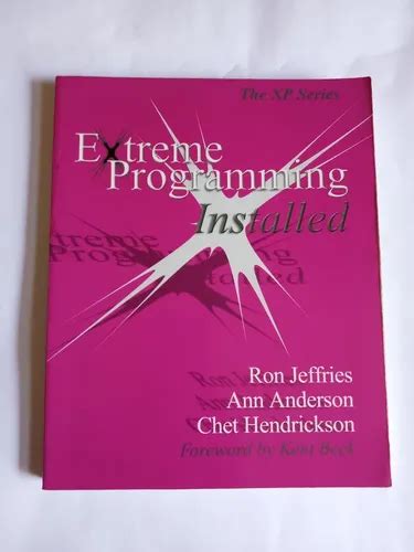 Livro Extreme Programming Installed Ron Jeffries Ann Anderson And