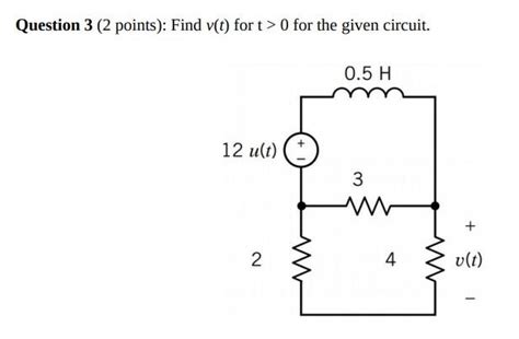 Solved Question Points Find V T For T For The Chegg