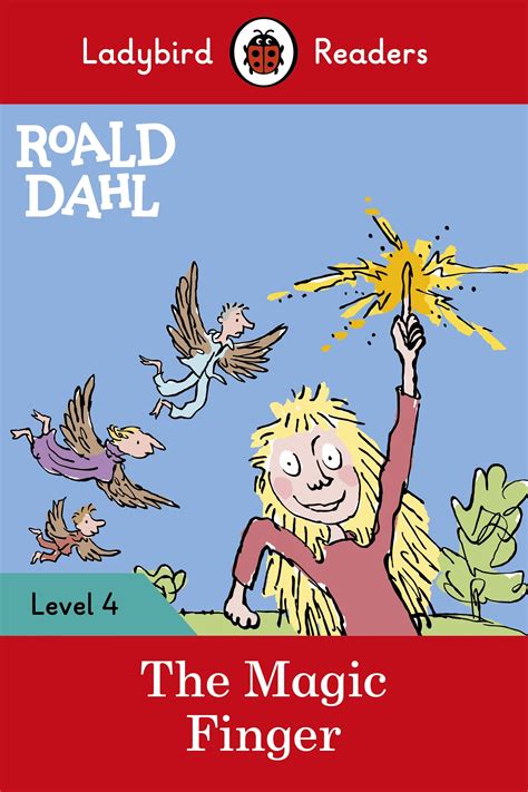 Ladybird Readers Level 4 Roald Dahl The Magic Finger Elt Graded