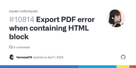 Export Pdf Error When Containing Html Block · Issue 10814 · Siyuan Notesiyuan · Github