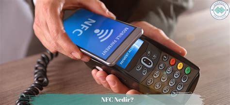 NFC Near Field Communication Nedir