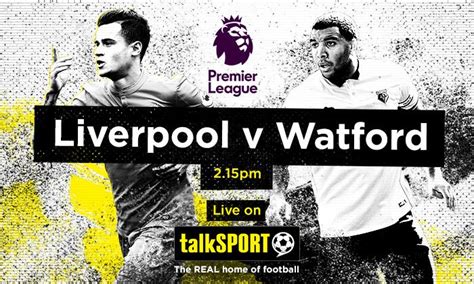 Liverpool V Watford Live Stream And Confirmed Lineups Premier League