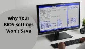 Why Your BIOS Settings Won T Save Definitive Answer