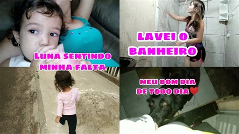 LAVEI O BANHEIRO LUNA ESTRANHANDO A NOVA ROTINA YouTube