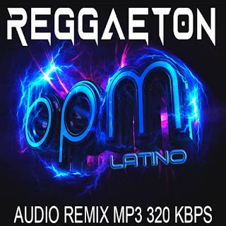 Reggaeton Bpm Latino Remix Mp
