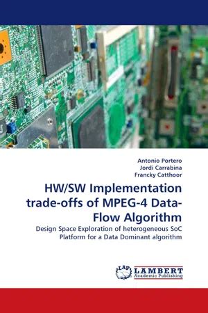 PDF HW SW Implementation Trade Offs Of MPEG 4 Data Flow Algorithm De