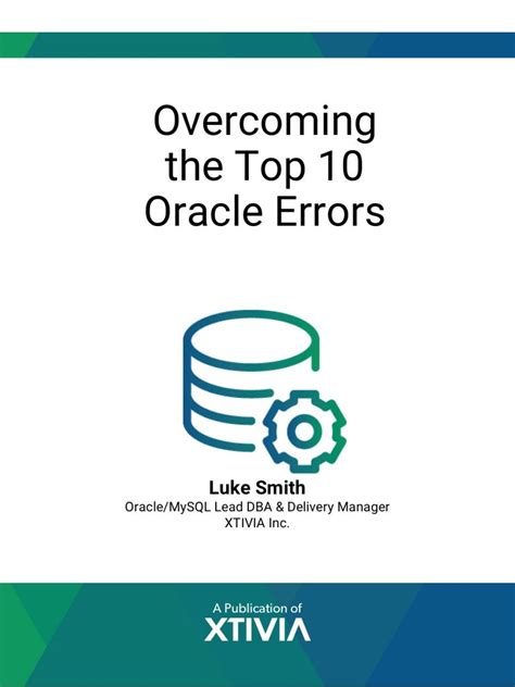 Overcoming The Top 10 Oracle Errors Xtivia