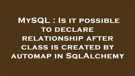 Mysql Is It Possible To Declare Relationship After Class Is Created