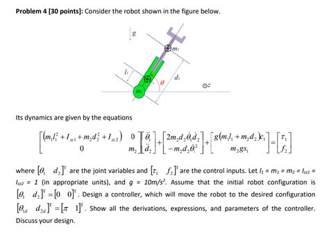 Solved Problem 4 30 Points Consider The Robot Shown In Chegg