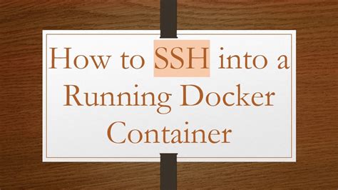 How To Ssh Into A Running Docker Container Youtube