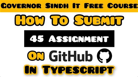 How To Create And Upload 45 Assignment On Github Typescript Learning
