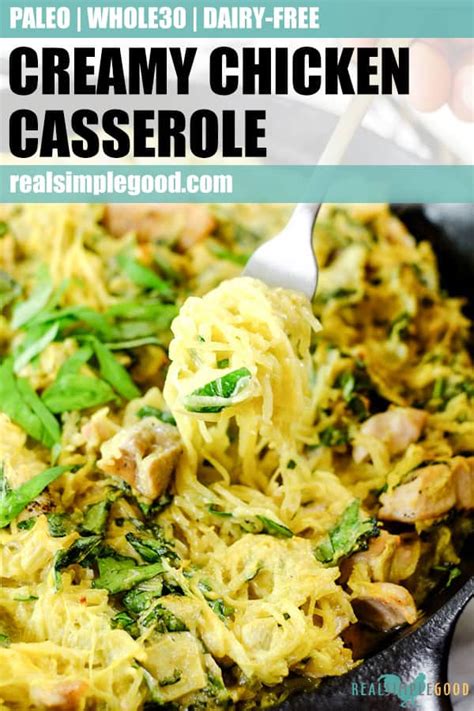 Creamy Chicken Casserole Paleo Whole30 Dairy Free Real Simple Good