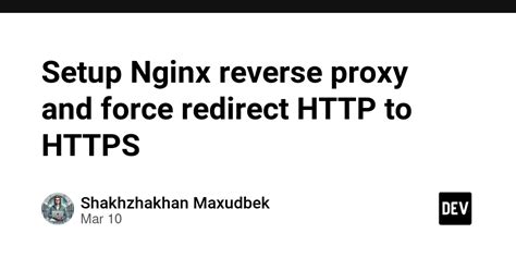 Setup Nginx Reverse Proxy And Force Redirect To Https Dev Community