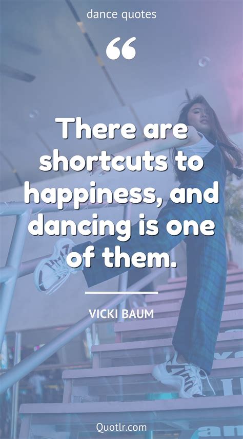189 Dance Quotes To Inspire And Uplift Your Dancing Journey