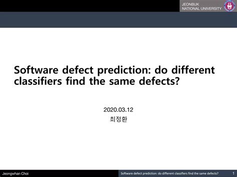 Software Defect Prediction Do Different Classifiers Find The Same Defects PPT