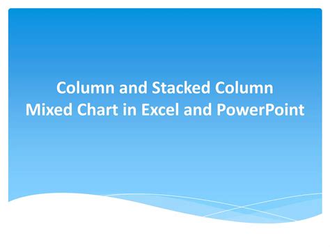 Column And Stacked Column Mixed Chart In Excel And Powerpoint PPTX