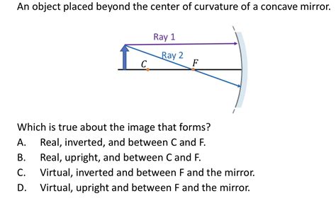 solved an object placed beyond the center of curvature of a