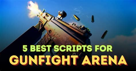 Best Scripts For Gunfight Arena