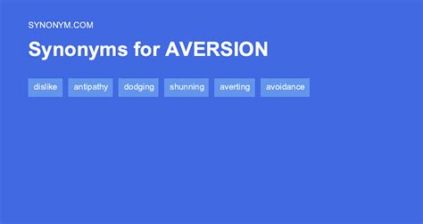 Another Word For Aversion Synonyms And Antonyms