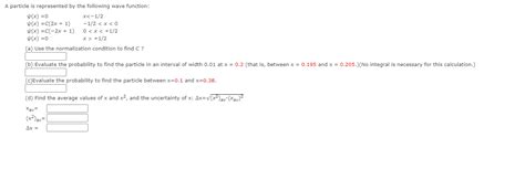 Solved A Particle Is Represented By The Following Wave