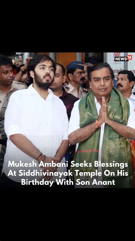 Mukesh Ambani Seeks Blessings At Siddhivinayak Temple On His Birthday