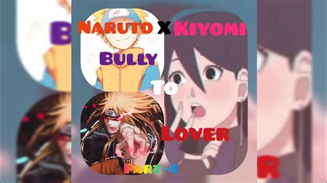 Naruto X Kiyomi Bully To Lover Part 4 Falling In Depression