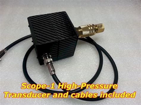 The Scope 1 High Pressure Transducer And The Cables Are Included