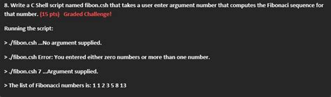 Solved 8 Write A C Shell Script Named Fiboncsh That Takes