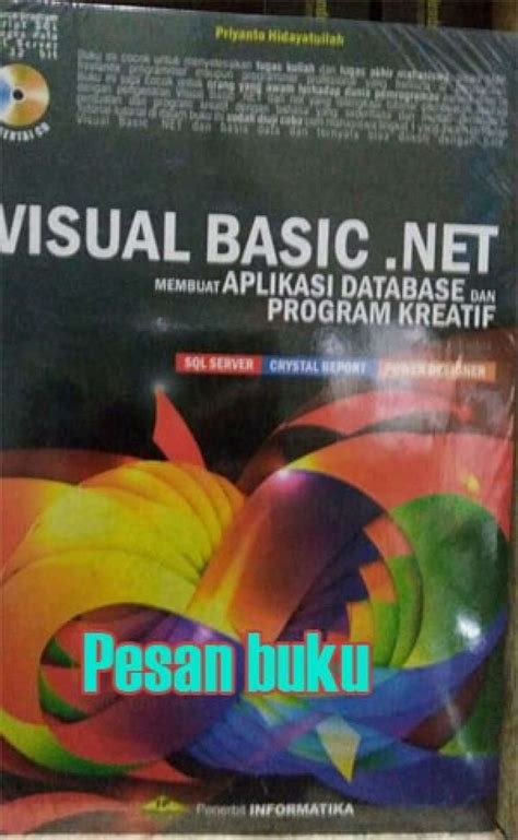 Promo Buku Visual Basic Net Membuat Aplikasi Database Dan Gram Kreatif