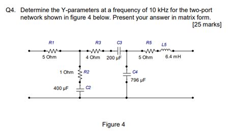 solved q4 determine the y parameters at a frequency of
