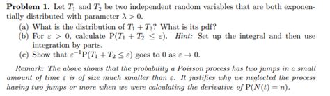 Solved Problem 1 Let T And T Be Two Independent Random Chegg Com
