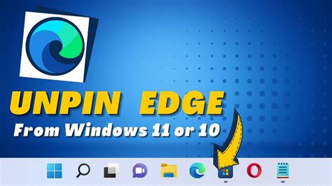 How To Unpinpin Microsoft Edge From Taskbar Windows 11 Youtube