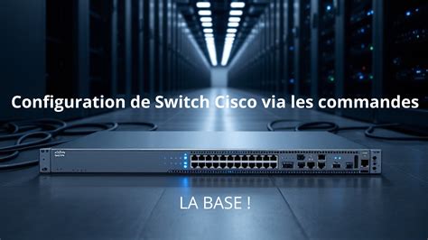 Configuration De Switch Cisco Via Terminal Rs232 Ssh Etc La Base