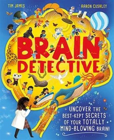 Brain Detective By Tim James 9781526363947 Harry Hartog