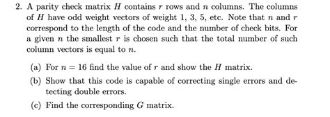 Solved 2 A Parity Check Matrix H Contains R Rows And N Chegg
