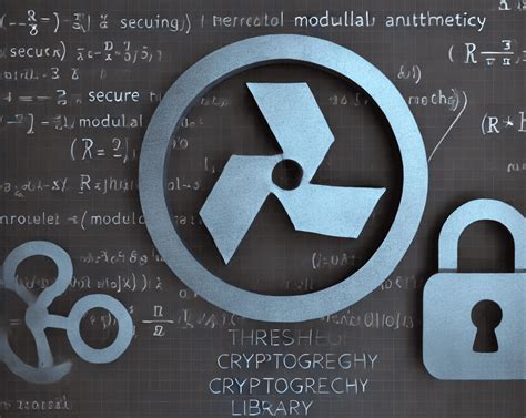 Building A Threshold Cryptography Library In Rust Rust