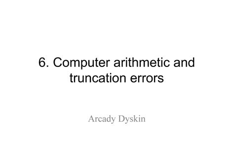 6 Computer Errors 2023 Computer Arithmetic And Truncation Errors