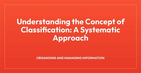 Understanding The Concept Of Classification A Systematic Approach Lis Library And Information