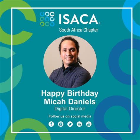 Isaca South Africa Chapter On Linkedin Happy Birthday To Micah Daniels Our Digital And Security